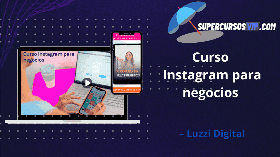 Instagram para negocios – Luzzi Digital | DESCARGA DRIVE