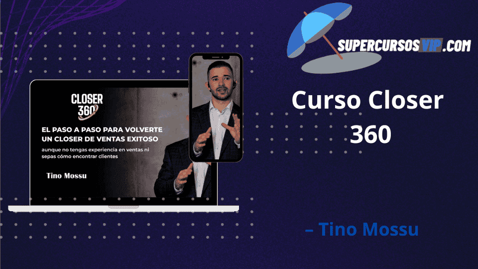 Curso Closer 360 – Tino Mossu